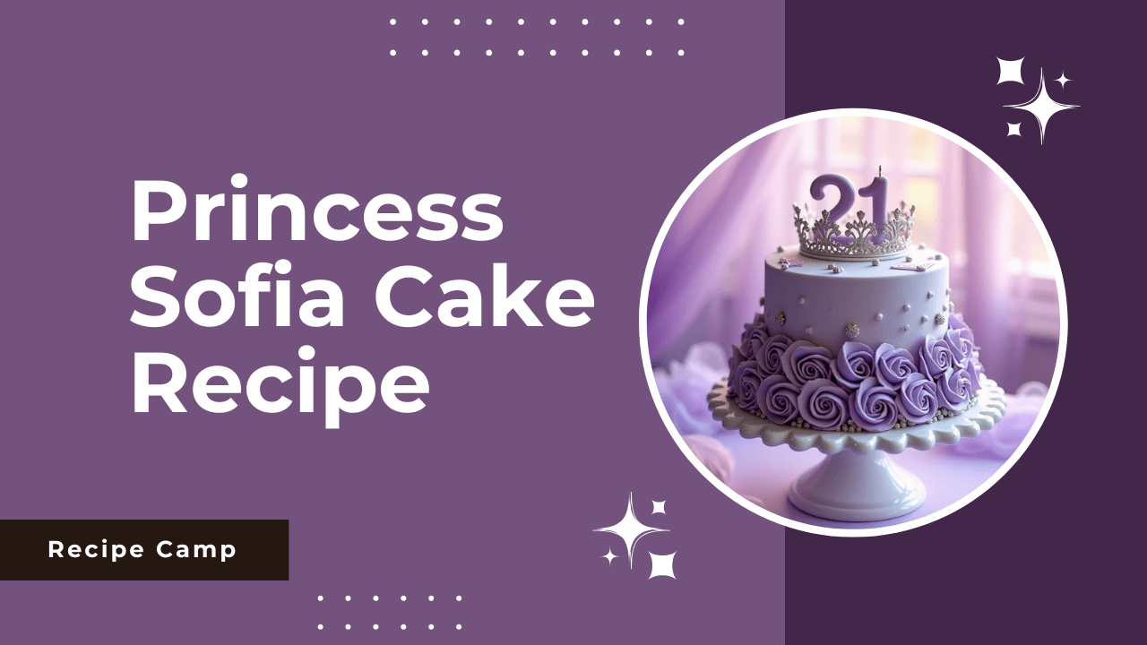 Princess Sofia Cake Recipe - Recipe Camp